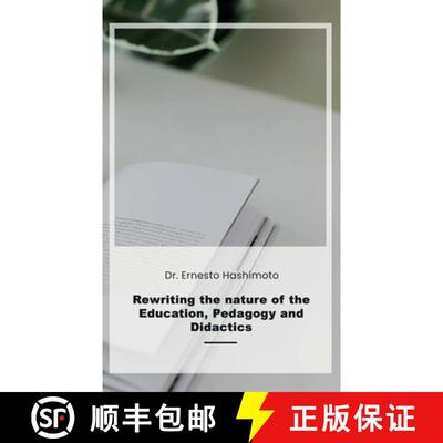【3-4周达】Rewriting the nature of Education, Pedagogy and Didactics [9798893836028]