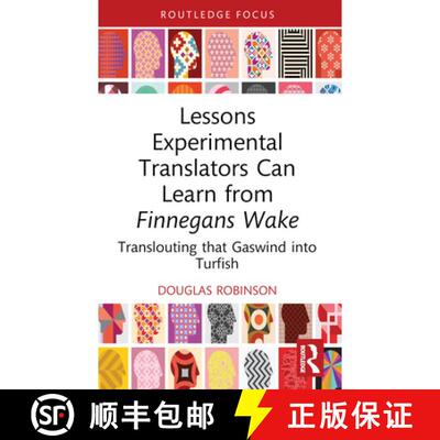 【3-4周达】Lessons Experimental Translators Can Learn from Finnegans Wake: Translouting that Gaswind ... [9781032746890]