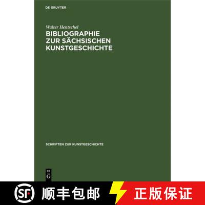 【3-4周达】精装 Bibliographie zur sächsischen Kunstgeschichte [9783112484715]