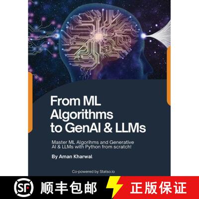 【3-4周达】From ML Algorithms to GenAI & LLMs: Master ML Algorithms and Generative AI & LLMs with Pyt... [9789367834800]