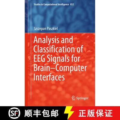 【3-4周达】精装 Analysis and Classification of EEG Signals for Brain–Computer Interfaces [9783030305802]