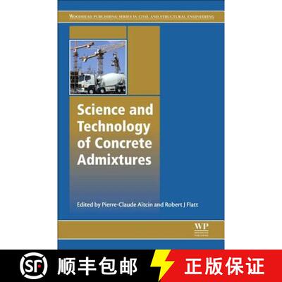 【3-4周达】精装 Science and Technology of Concrete Admixtures [9780081006931]