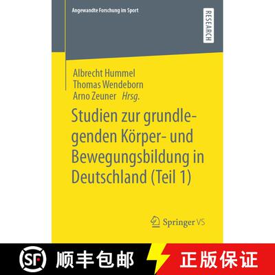 【3-4周达】Studien zur grundlegenden Körper- und Bewegungsbildung in Deutschland (Teil 1) (1. Aufl. ... [9783658389703]