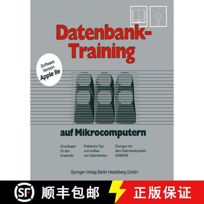 【3-4周达】Datenbank-Training : Auf Mikrocomputern. Grundlagen F r Den Anwender Praktische Tips Zum A... [9783662064979]