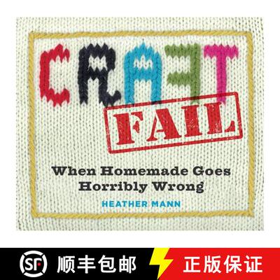 Craftfail: When Homemade Goes Horribly Wrong [9780761179924]