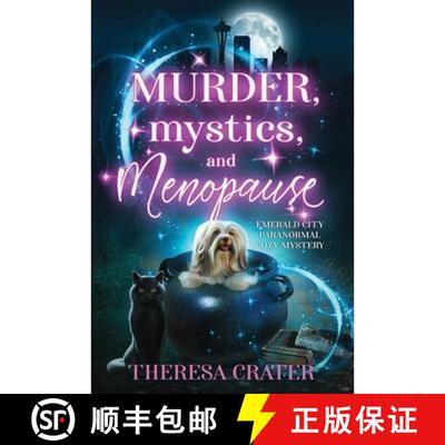 【3-4周达】Murder, Mystics, and Menopause: Emerald City Paranormal Women's Fiction [9781736957189]
