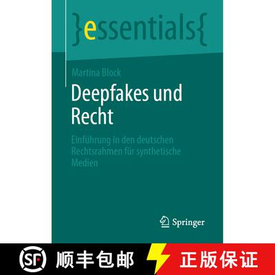 【3-4周达】Deepfakes und Recht : Einführung in den deutschen Rechtsrahmen für synthetische Medien (... [9783662674260]