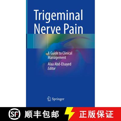 【3-4周达】Trigeminal Nerve Pain: A Guide to Clinical Management [9783030606862]