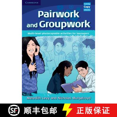 【3-4周达】Pairwork and Groupwork: Multi-level Photocopiable Activities for Teenagers - Pairwork and ... [9780521716338]