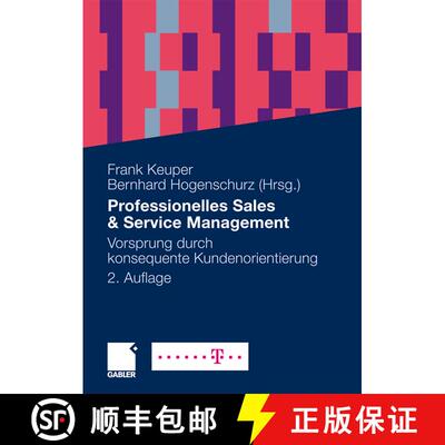 【3-4周达】精装 Professionelles Sales & Service Management: Vorsprung durch konsequente Kundenorienti... [9783834915283]