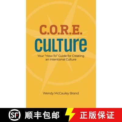 【3-4周达】C.O.R.E. Culture: Your How To Guide for Creating an Intentional Culture [9781969826948]
