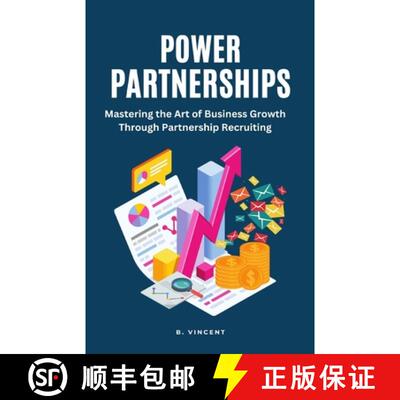 【3-4周达】Power Partnerships: Mastering the Art of Business Growth Through Partnership Recruiting [9781648305030]