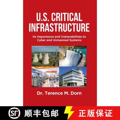 【3-4周达】精装 U.S. Critical Infrastructure:  Its Importance and Vulnerabilities to Cyber and Unmann... [9798887930763]