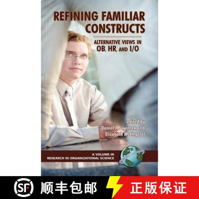 【3-4周达】精装 Refining Familiar Constructs: Alternative Views in OB, HR, and I/O (Hc) [9781593116200]