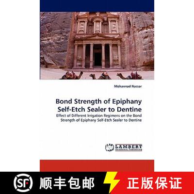 预订 Bond Strength of Epiphany Self-Etch Sealer to Dentine [9783844384550]