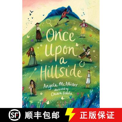 【3-4周达】精装 Once Upon a Hillside: Seven stories  one hillside  6000 years. [9781801107525]