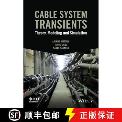 【3-4周达】精装 Cable System Transients: Theory, Modeling And Simulation [Wiley能源] [9781118702123]