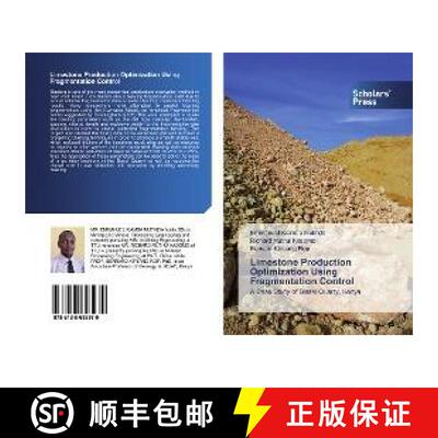 预订 Limestone Production Optimization Using Fragmentation Control [9786138693970]