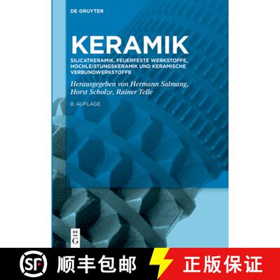 【3-4周达】精装 Silicatkeramik, Feuerfeste Werkstoffe, Hochleistungskeramik und keramische Verbundwer... [9783110742404]