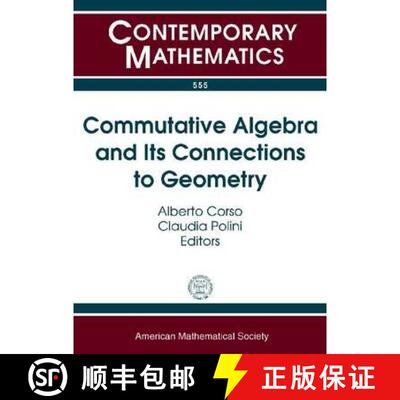 【3-4周达】Commutative Algebra and Its Connections to Geometry: Pan-American Advanced Studies Institu... [9780821849590]