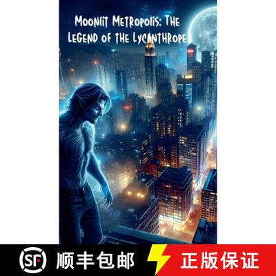 【3-4周达】Moonlit Metropolis_ The Legend of the Lycanthrope [9798224648986]
