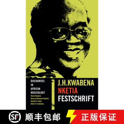 【3-4周达】Discourses in African Musicology – J.H. Kwabena Nketia Festschrift [9781607853473]