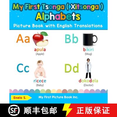 【3-4周达】精装 My First Tsonga ( Xitsonga ) Alphabets Picture Book with English Translations: Biling... [9780369602121]