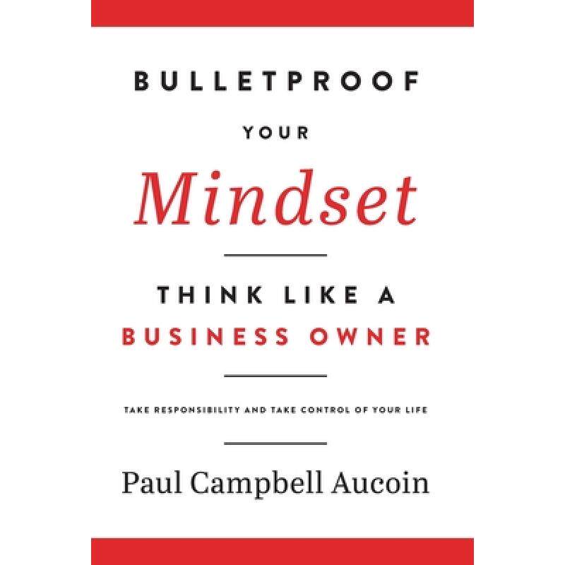 预订 Bulletproof Your Mindset. Think Like...[9781777872038]_虎窝淘