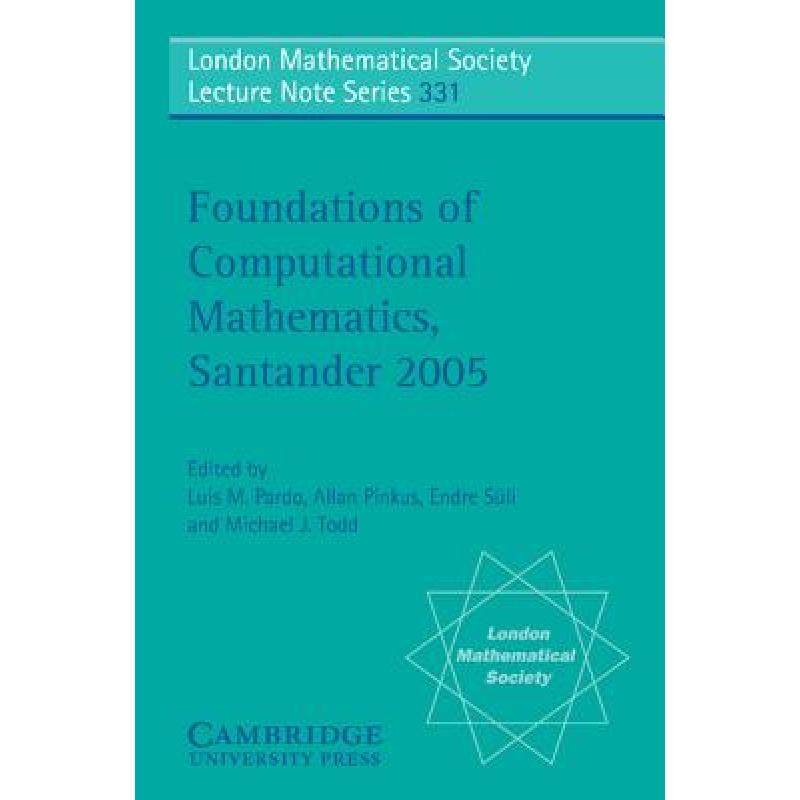 【4周达】Foundations of Computational Mathematics, Santander 2005: - Foundations of Computational ...