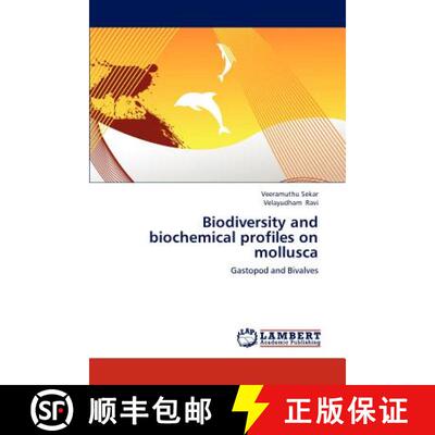 预订 Biodiversity and biochemical profiles on mollusca [9783659228933]