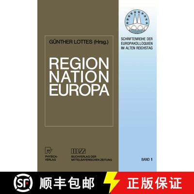 【3-4周达】Region, Nation, Europa : Historische Determinanten der Neugliederung eines Kontinents [9783642958922]