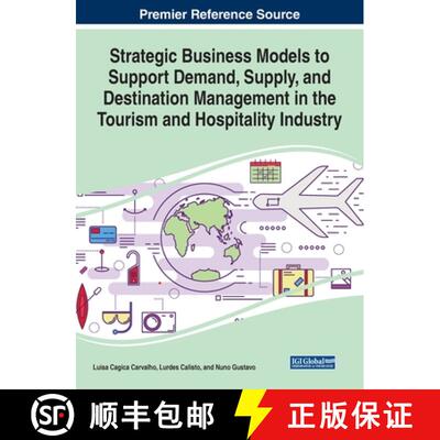 【3-4周达】Strategic Business Models to Support Demand, Supply, and Destination Management in the Tou... [9781522599364]
