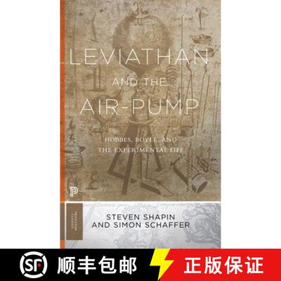 【3-4周达】利维坦与空气泵 Leviathan and the Air-Pump: Hobbes, Boyle, and the Experimental Life [9780691178165]