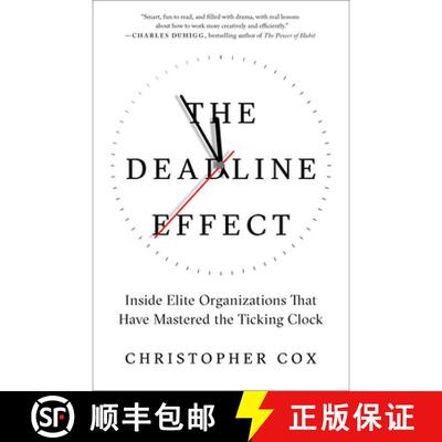 【3-4周达】The Deadline Effect: Inside Elite Organizations That Have Mastered the Ticking Clock [9781982132286]