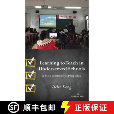 【3-4周达】精装 Learning to Teach in Underserved Schools : A Socio-constructivist Perspective [9781433186011]