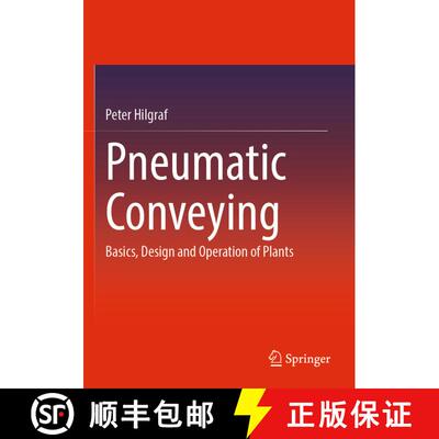 【3-4周达】Pneumatic Conveying: Basics, Design and Operation of Plants [9783662672259]