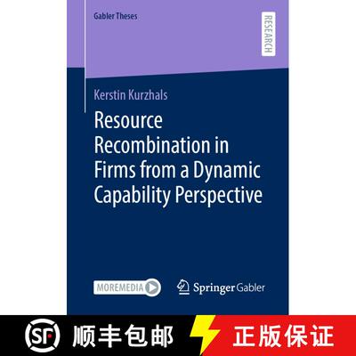 【3-4周达】Resource Recombination in Firms from a Dynamic Capability Perspective (1st ed. 2021) [9783658356651]