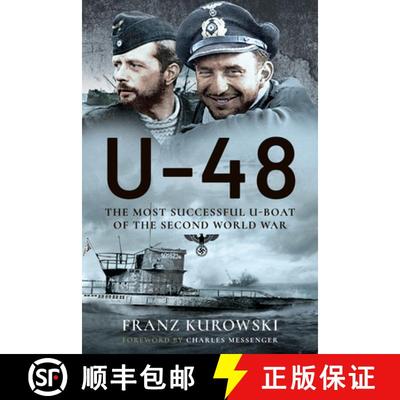 【3-4周达】U-48: The Most Successful U-Boat of the Second World War [9781399014311]