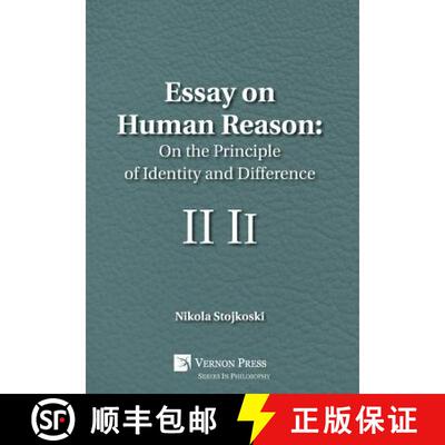 【3-4周达】精装 Essay on Human Reason: On the Principle of Identity and Difference [9781622733798]