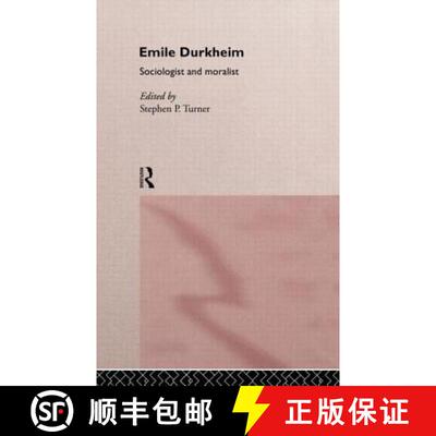 【3-4周达】精装 Emile Durkheim : Sociologist and Moralist [9780415094375]