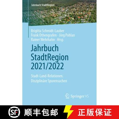 【3-4周达】Jahrbuch StadtRegion 2021/2022 : Stadt-Land-Relationen. Disziplinäre Spurensuchen (1. Auf... [9783658389406]
