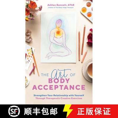 【3-4周达】Befriend Your Body: Unleash Your Inner Creative Spirit Through Unique Art Therapy Exercise... [9781645672715]