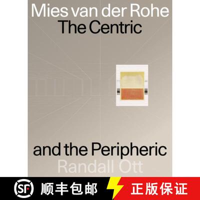 【3-4周达】精装 Mies van der Rohe : The Centric and the Peripheric [9781961856370]