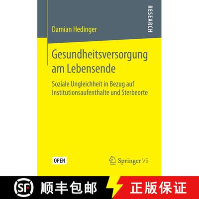 【3-4周达】Gesundheitsversorgung am Lebensende : Soziale Ungleichheit in Bezug auf Institutionsaufent... [9783658133467]