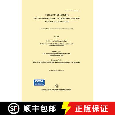 【3-4周达】Erster Teil: Die Entwicklung des Weltluftverkehrs. Zweiter Teil: Die zivile Luftfahrtpolit... [9783663034315]