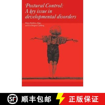 预订 Postural Control - A Key Issue In Developmental Disorders - Clinics In Developmental Medicine 17... [9781898683575]
