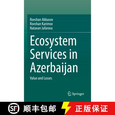 【3-4周达】Ecosystem Services in Azerbaijan : Value and Losses [9783031087721]
