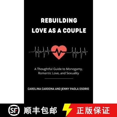 【3-4周达】Rebuilding Love as a Couple: A Thoughtful Guide to Monogamy, Romantic Love, and Sexuality [9789584969071]