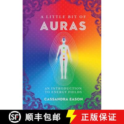 【3-4周达】A Little Bit of Auras, Volume 9: An Introduction to Energy Fields [9781454928539]