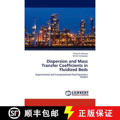 预订 Dispersion and Mass Transfer Coefficients in Fluidized Beds [9783659226632]